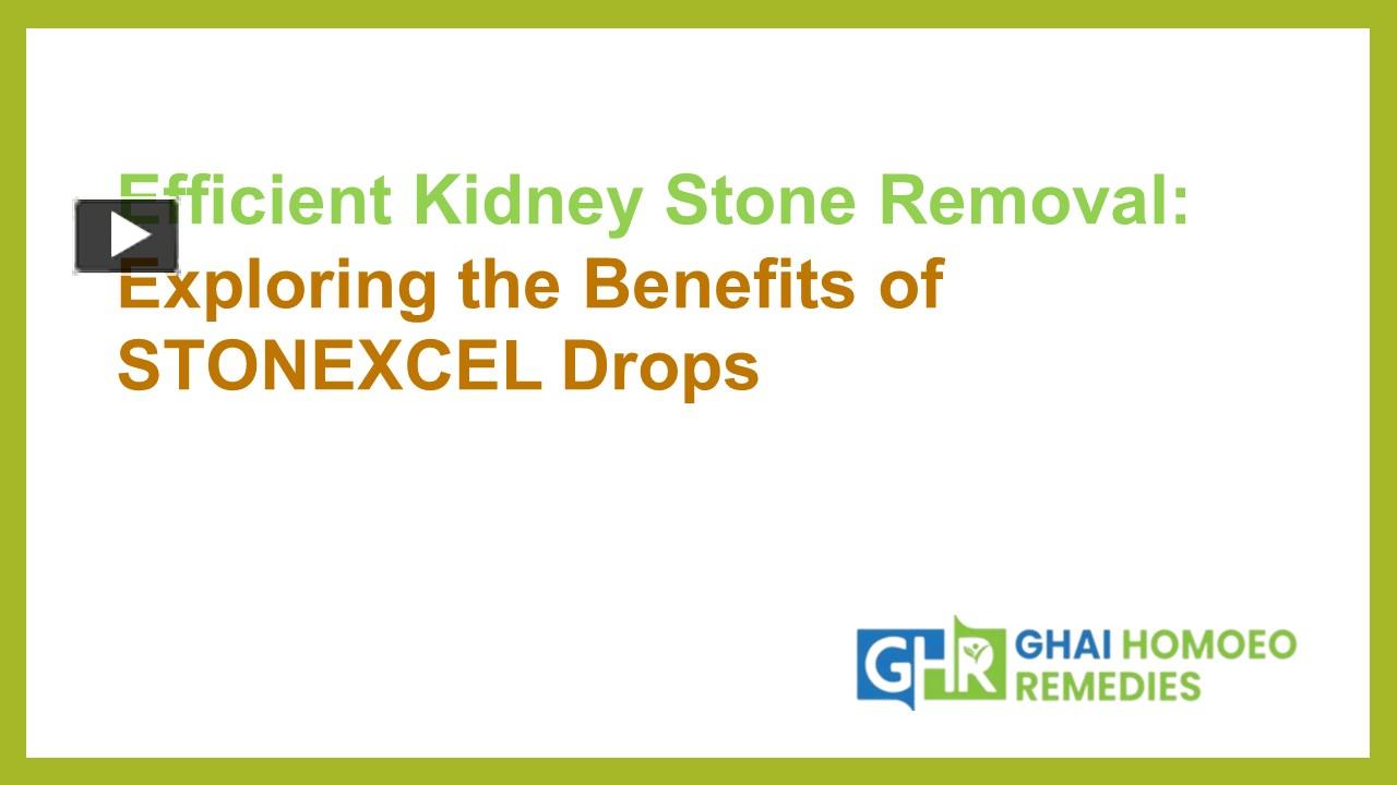 Efficient Kidney Stone Removal Exploring the Benefits of STONEXCEL ...