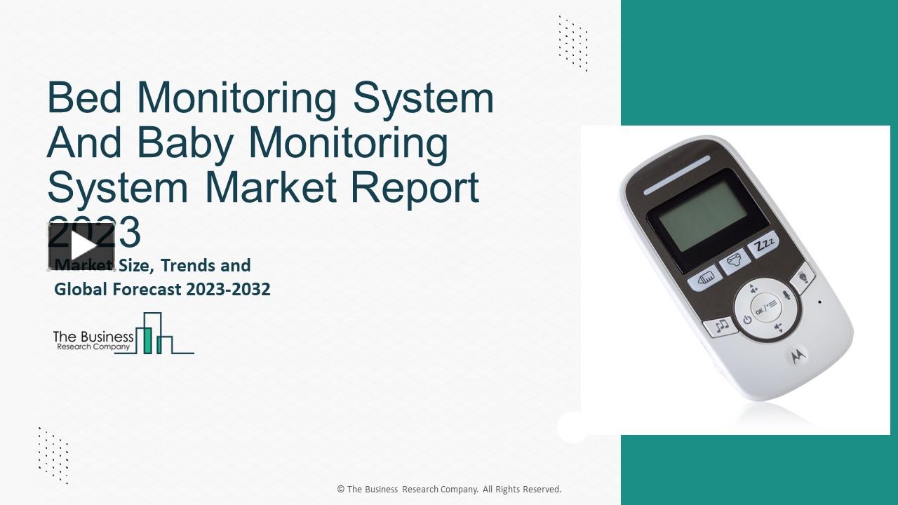 PPT – Bed Monitoring System & Baby Monitoring System Market Growth ...