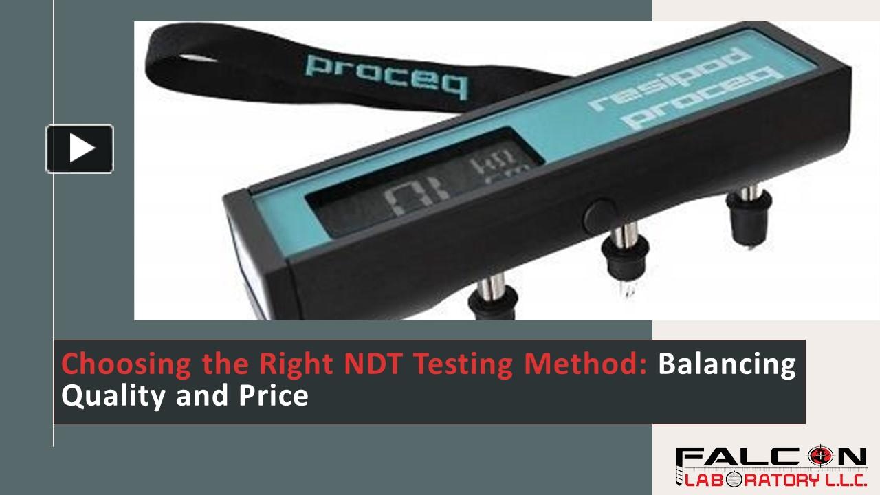 PPT – Choosing the Right NDT Testing Method: Balancing Quality and ...