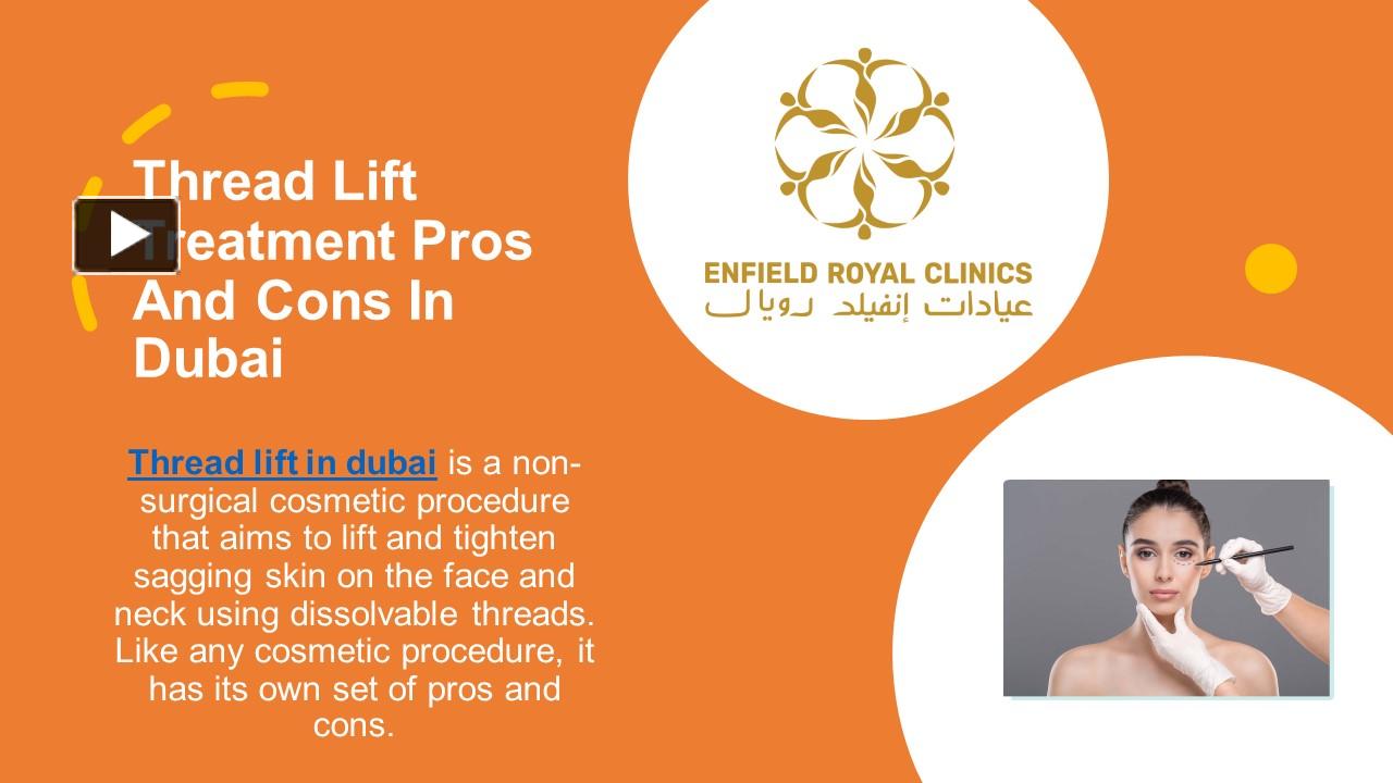 PPT – Thread Lift Treatment Pros And Cons In Dubai PowerPoint ...