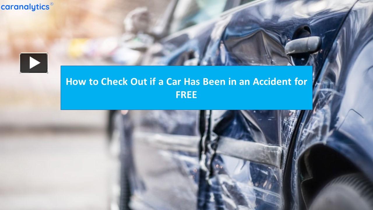 PPT – Comprehensive Car Accident Check: Ensure Your Safety on the Road ...