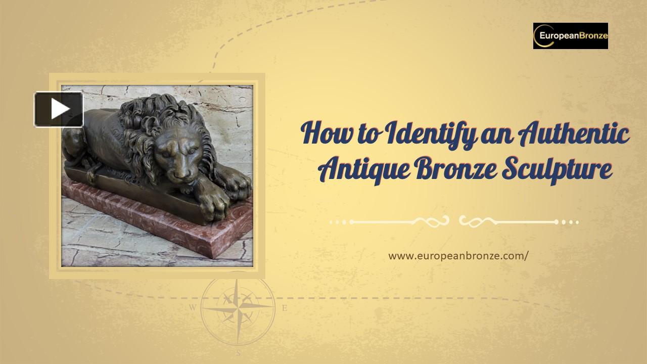 How to Identify an Authentic Antique Bronze Sculpture presentation ...