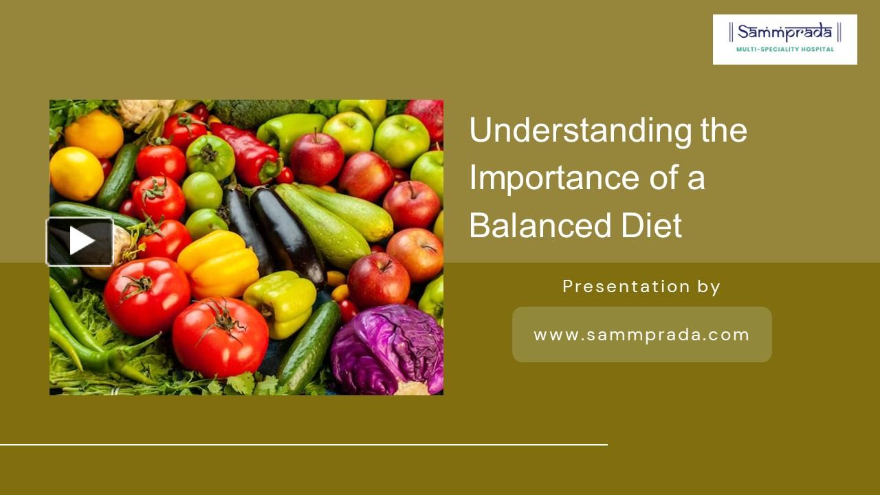 Understanding the Importance of a Balanced Diet presentation | free to ...