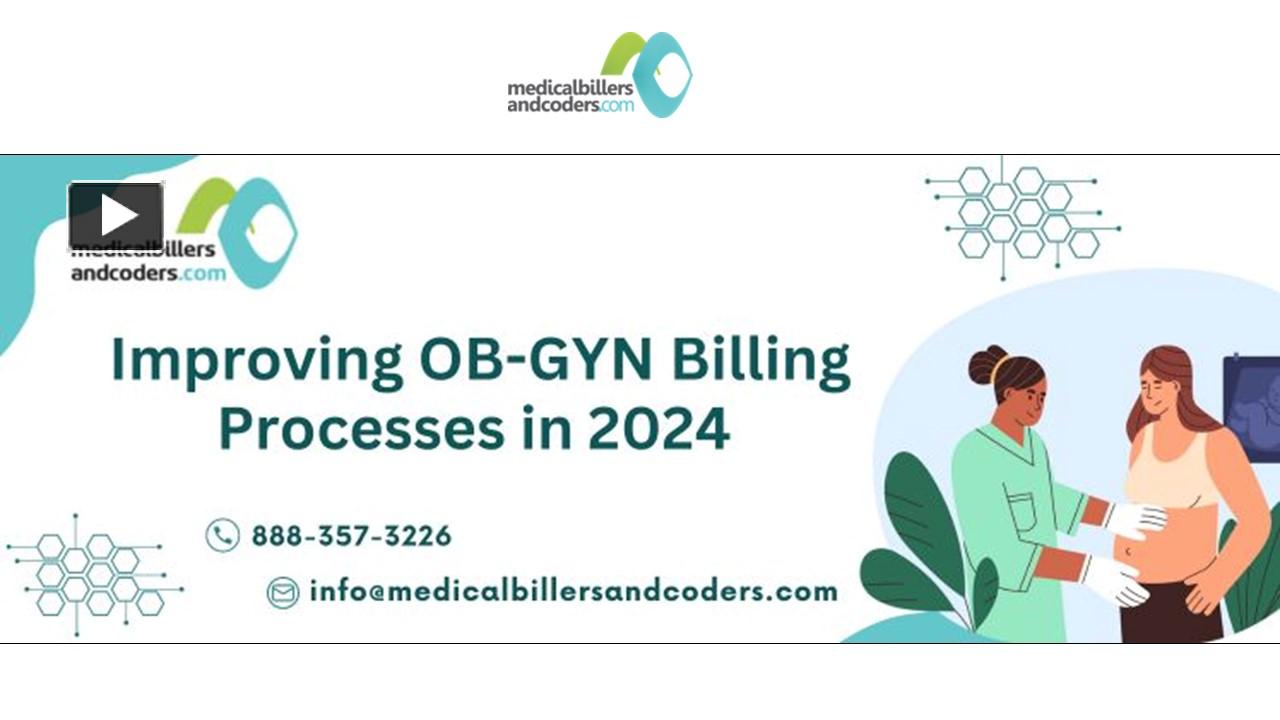 PPT – Improving OB-GYN Billing Processes in 2024 PowerPoint ...