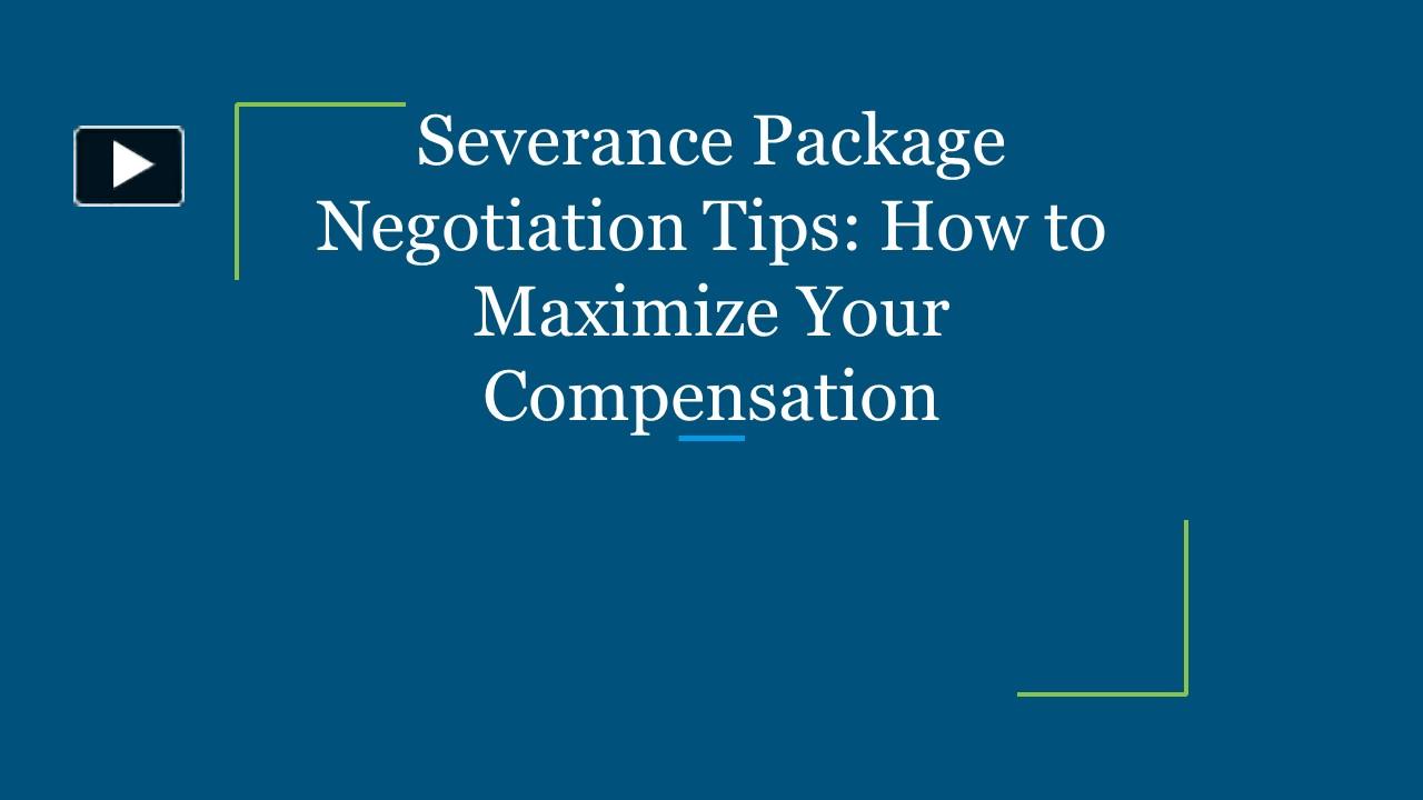 PPT – Severance Package Negotiation Tips: How to Maximize Your ...