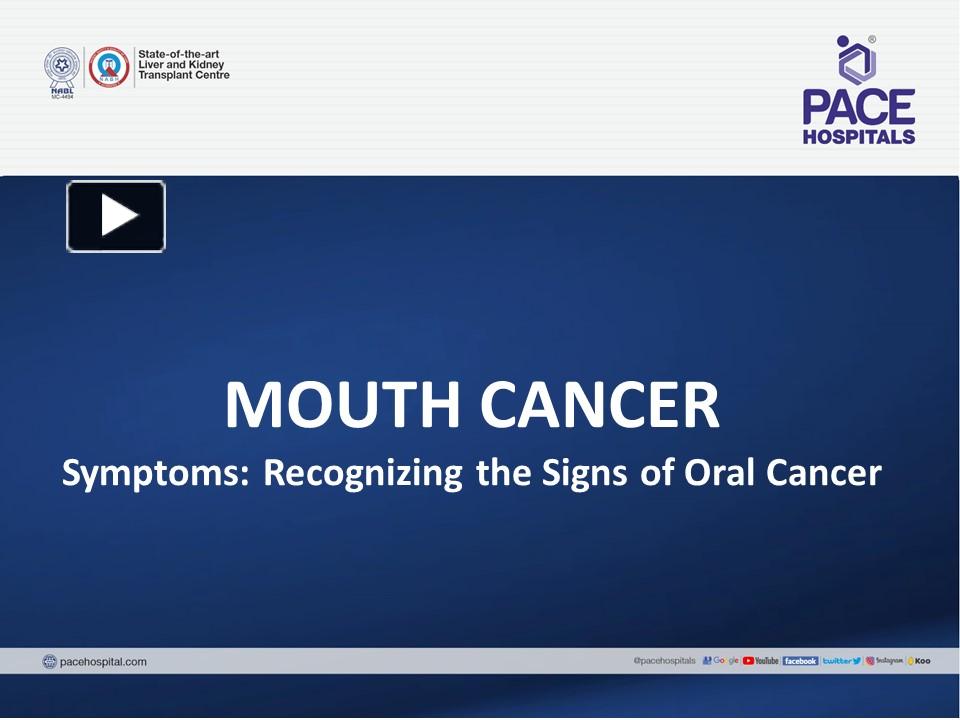 Mouth Cancer Symptoms: Recognizing the Signs of Oral Cancer ...