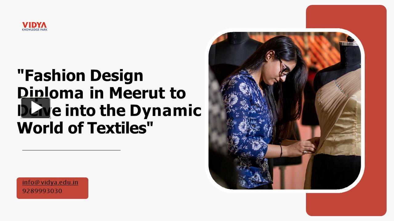 "Fashion Design Diploma in Meerut to Delve into the Dynamic World of ...