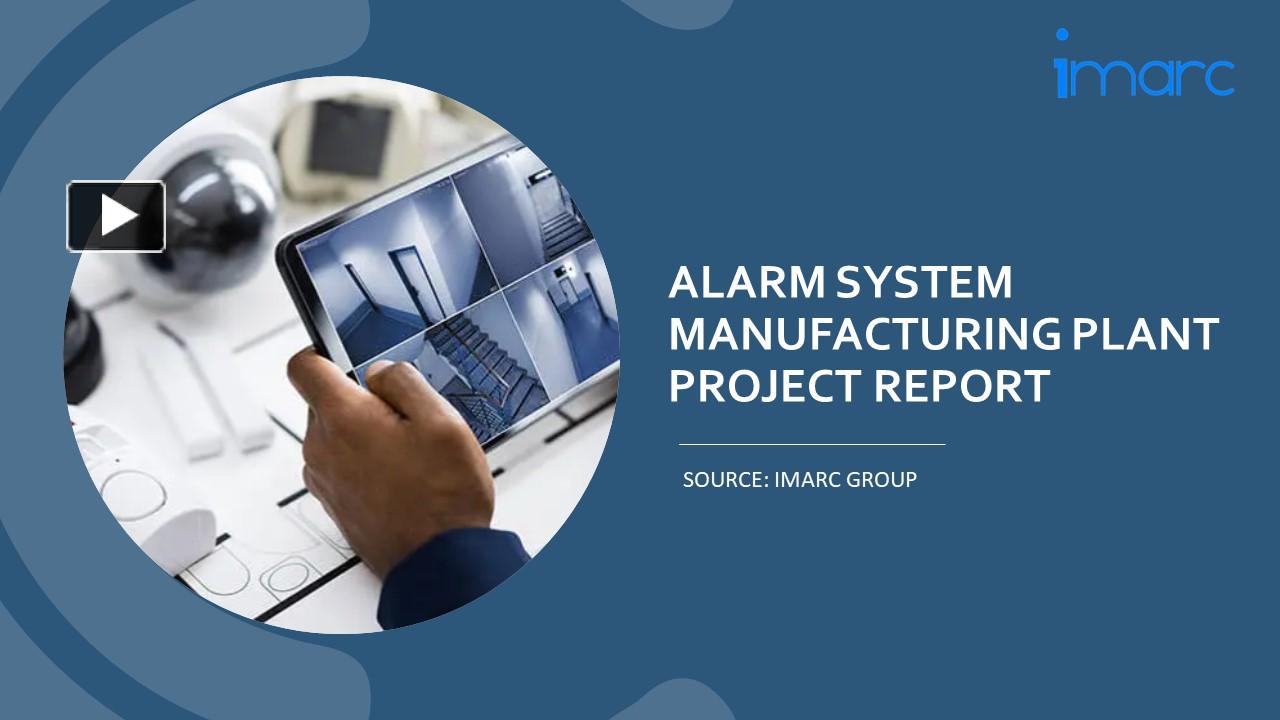 Setting Up a Successful Alarm System Manufacturing Unit: DPR ...