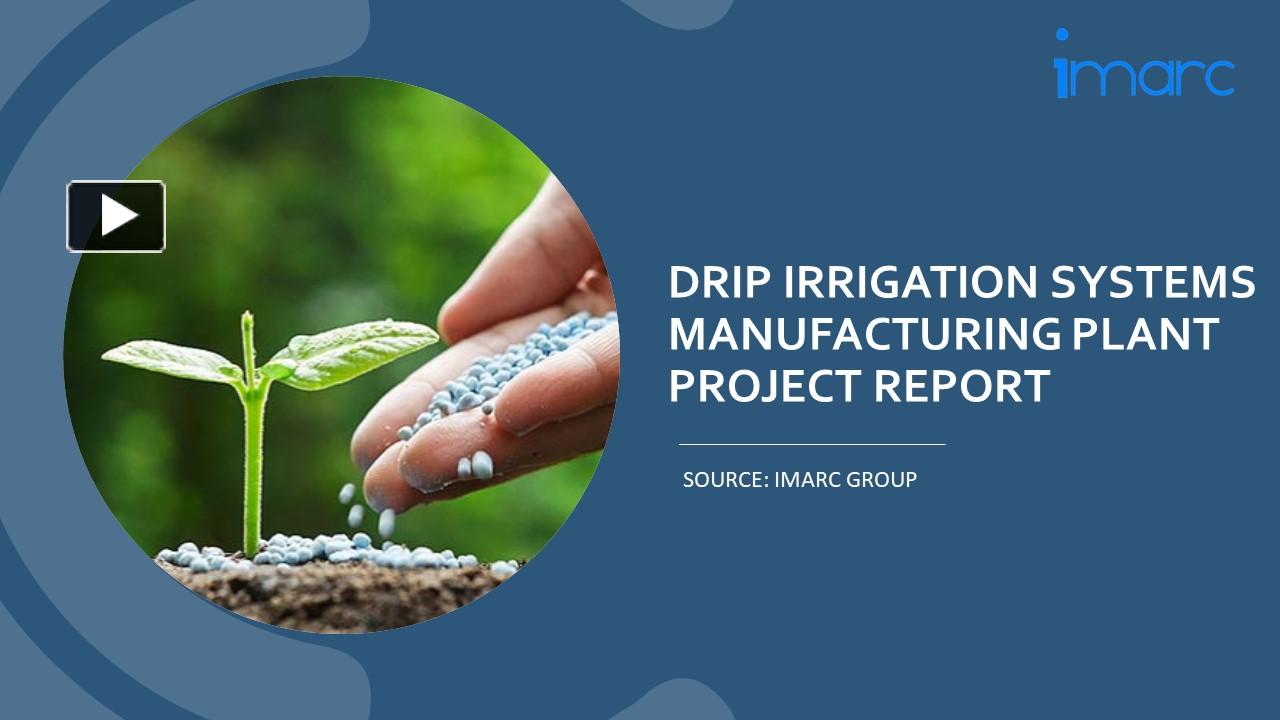 PPT – Setting Up a Successful Drip Irrigation Systems Manufacturing ...