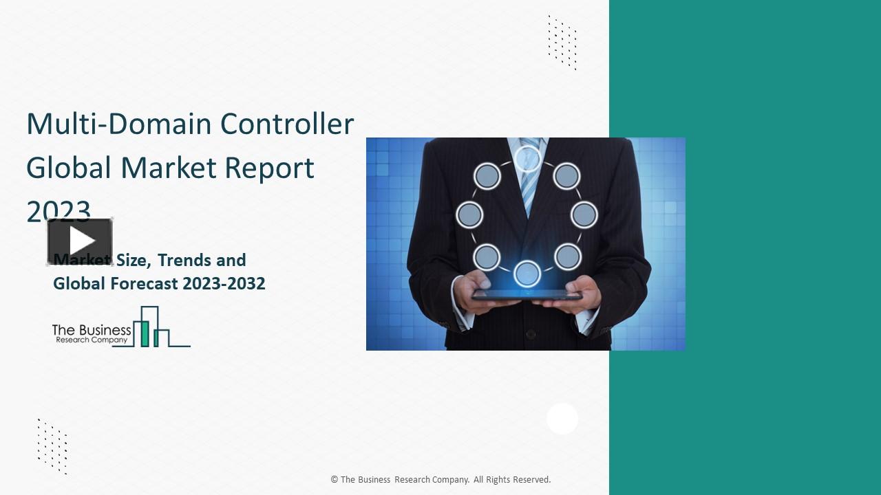 PPT – Multi-Domain Controller Market Size, Trends and Global Forecast ...