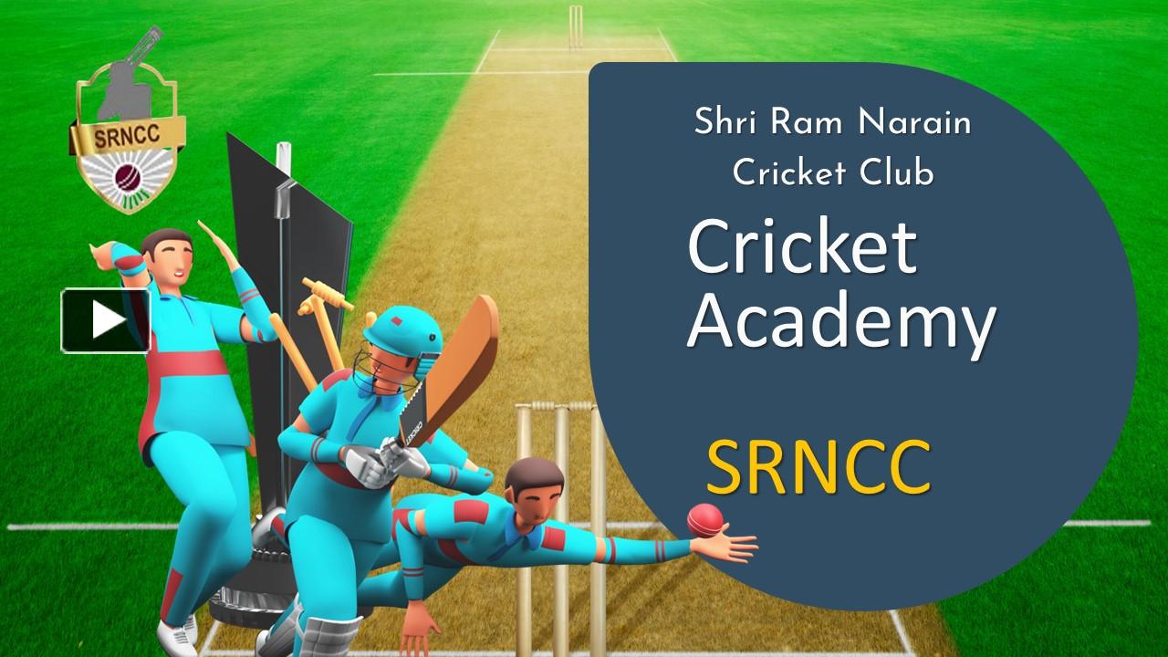 PPT – Shri Ram Narain Cricket Club - Cricket Academy Gurugram ...