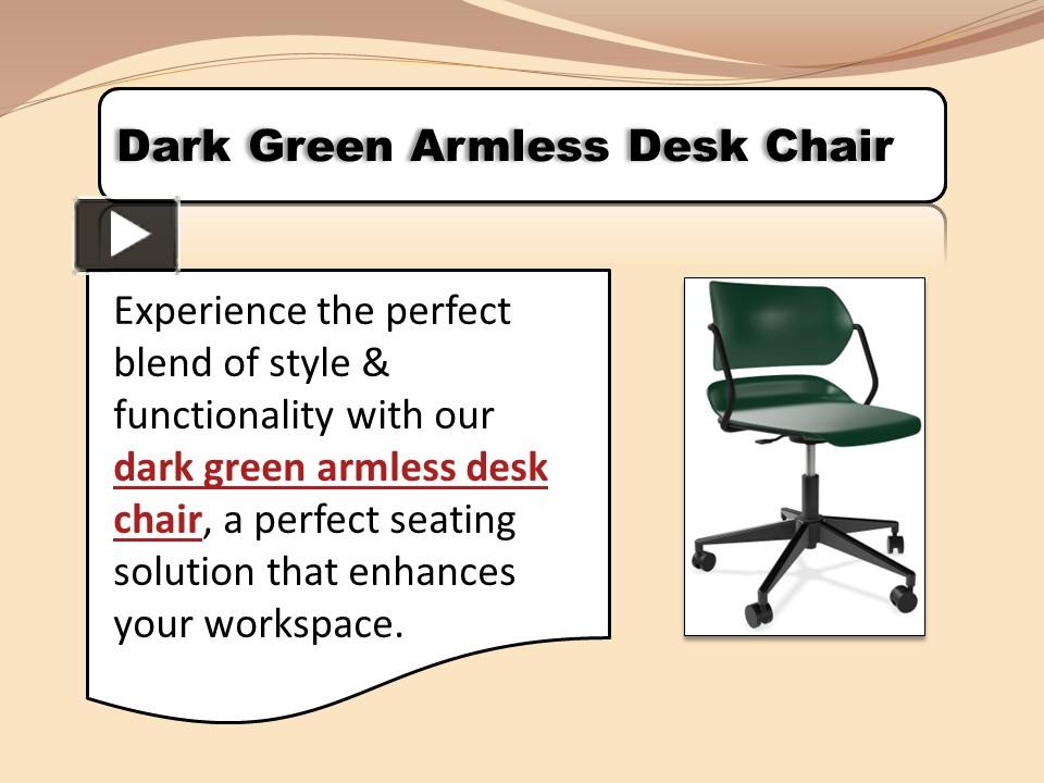 PPT – Dark Green Armless Desk Chair PowerPoint presentation | free to ...