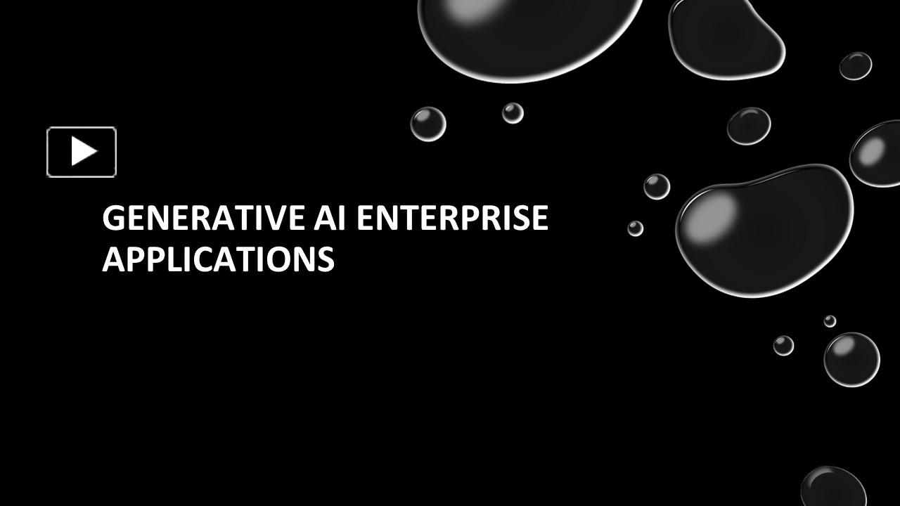 PPT – Generative AI Enterprise Applications PowerPoint presentation ...