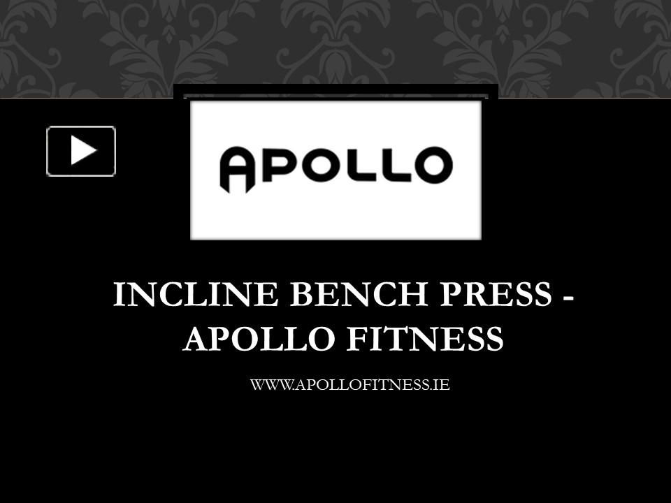 PPT – Incline Bench Press - Apollo Fitness PowerPoint presentation ...