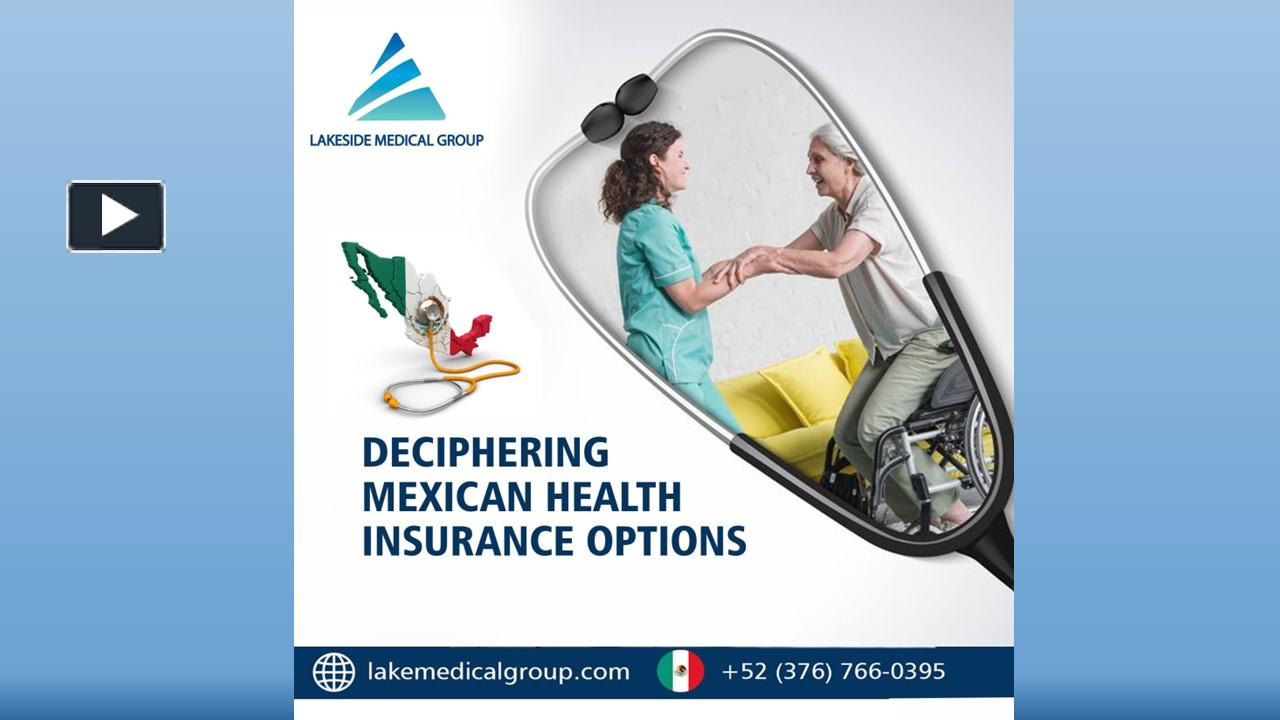 PPT – Deciphering Mexican Health Insurance Options PowerPoint ...