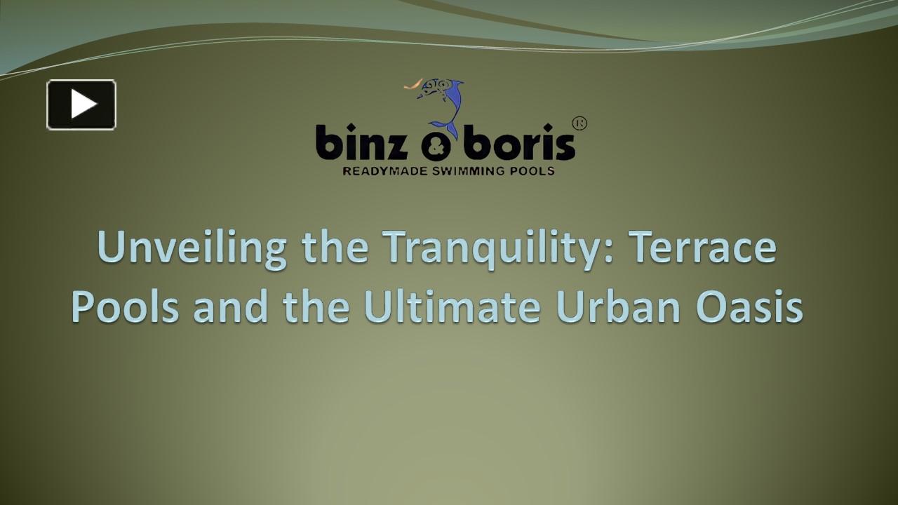PPT – Unveiling the Tranquility: Terrace Pools and the Ultimate Urban ...
