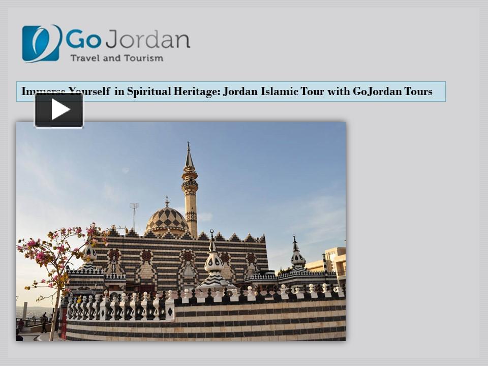 PPT – Immerse Yourself in Spiritual Heritage: Jordan Islamic Tour with ...