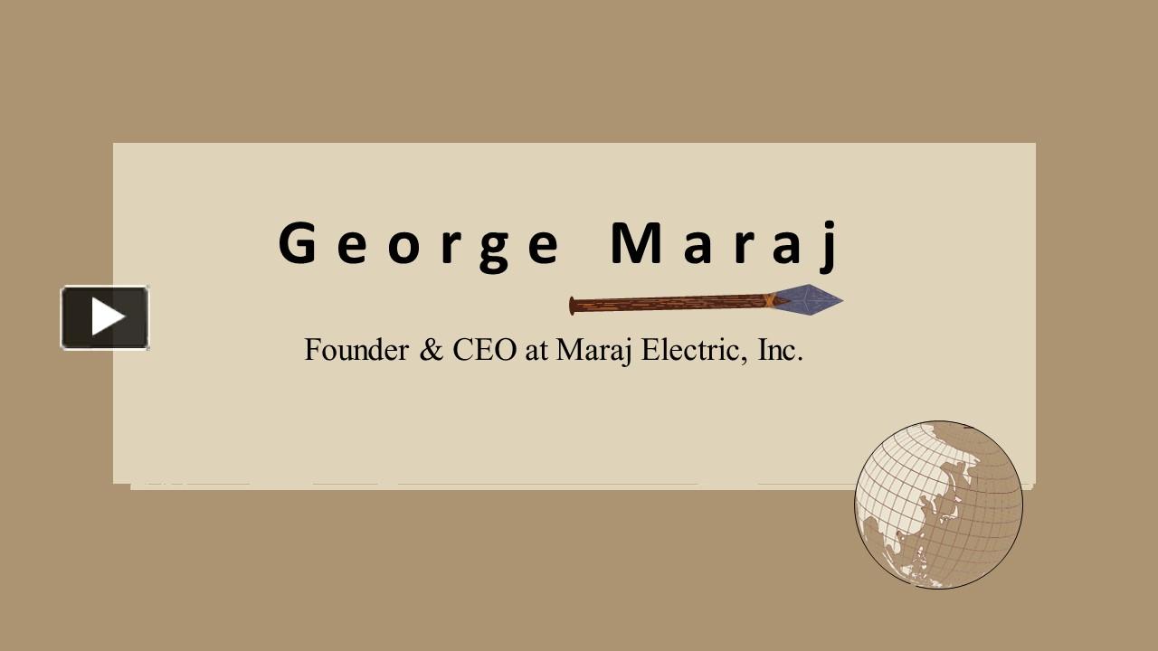 PPT – George Maraj - An Inspired and Ambitious Leader PowerPoint ...
