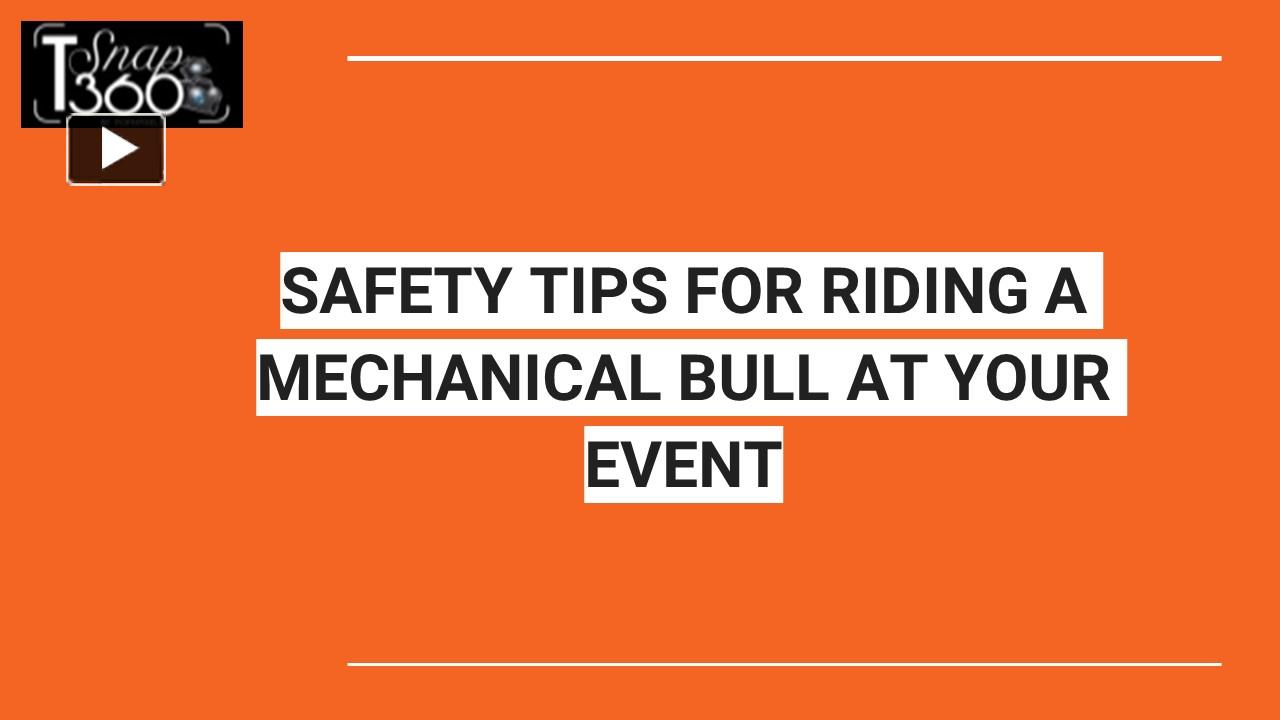 SAFETY TIPS FOR RIDING A MECHANICAL BULL AT YOUR EVENT presentation ...