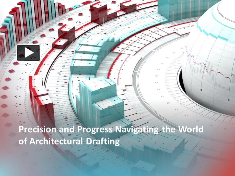 PPT – Precision and Progress Navigating the World of Architectural ...