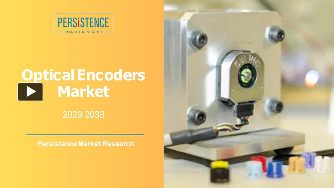 PPT – Optical Encoders Market Data and Technology PowerPoint ...