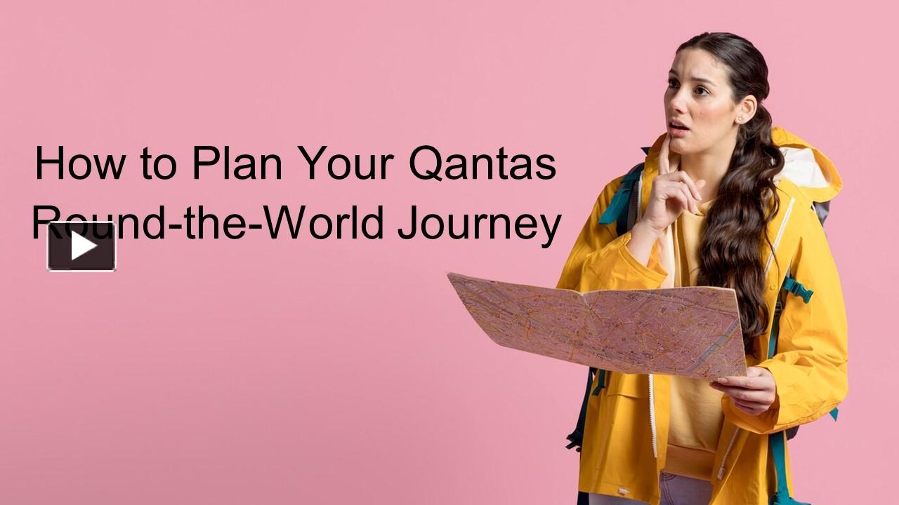 How to Plan Your Qantas Round-the-World Journey presentation | free to ...