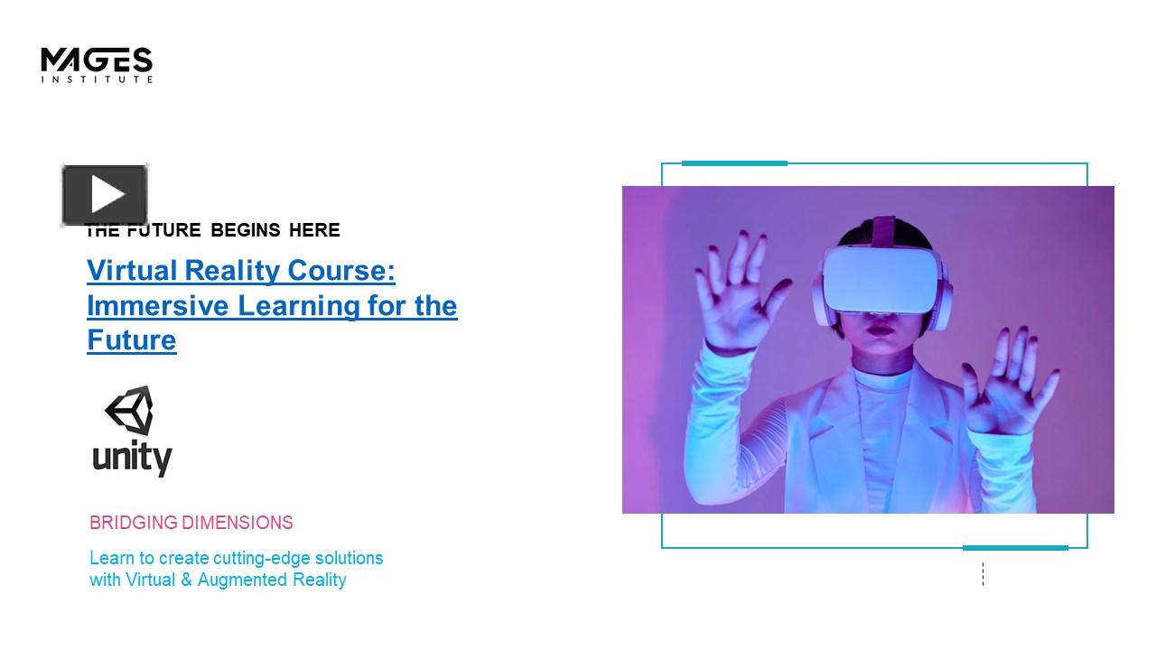 PPT – Virtual Reality Course - MAGES Institute PowerPoint presentation ...