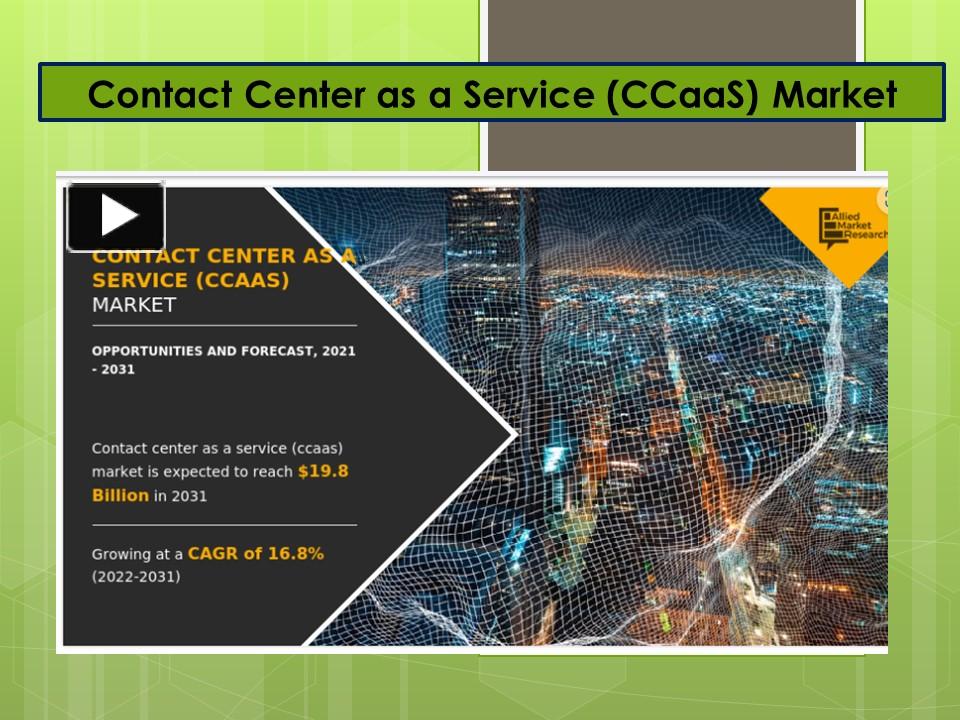 Contact Center as a Service (CCaaS) Market presentation | free to download