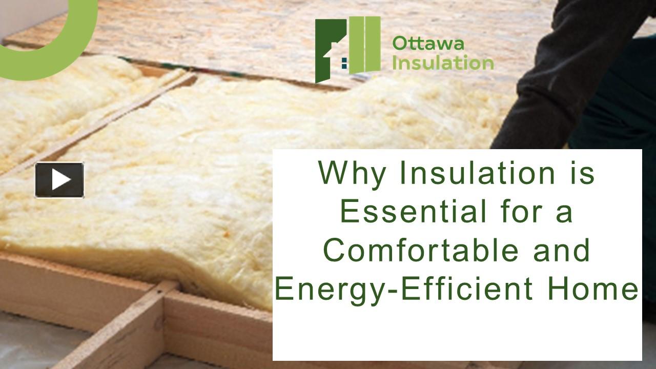 Why Insulation is Essential for a Comfortable and Energy-Efficient Home ...