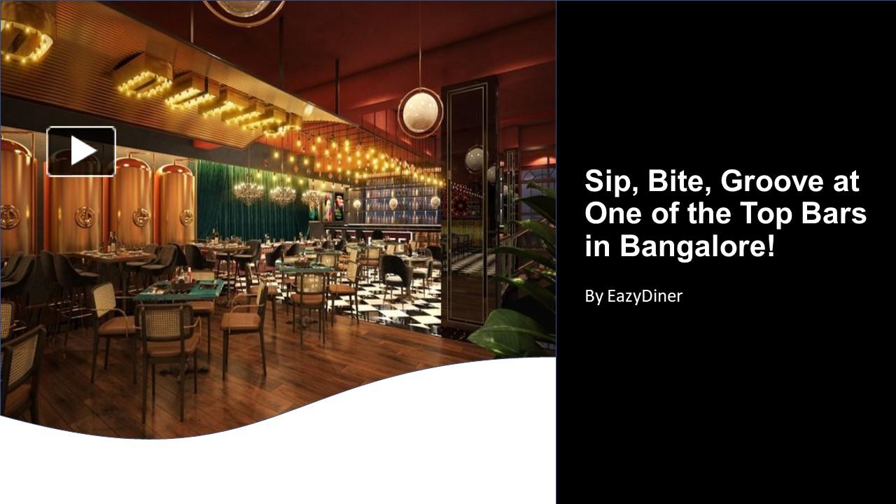 Sip, Bite, Groove at One of the Top Bars in Bangalore! presentation ...