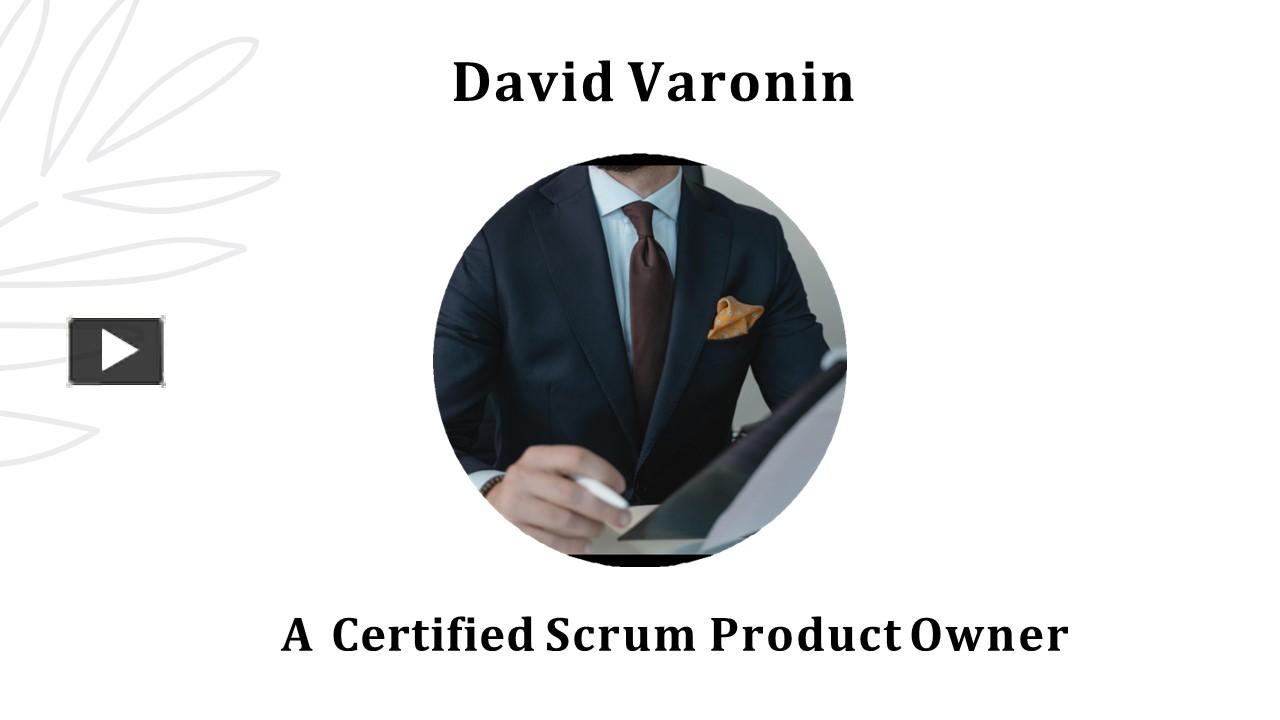 PPT – David Varonin - A Certified Scrum Product Owner PowerPoint ...