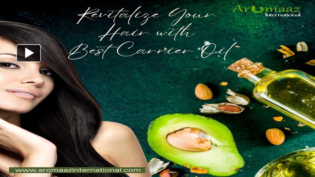PPT – Revitalize Your Hair with Best Carrier Oil PowerPoint ...