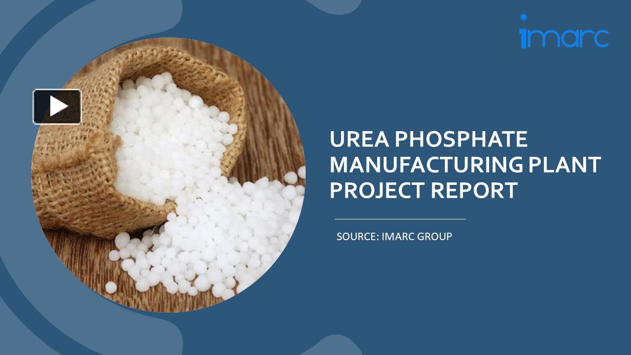 Detailed Project Report on Urea Phosphate Manufacturing Plant Setup ...