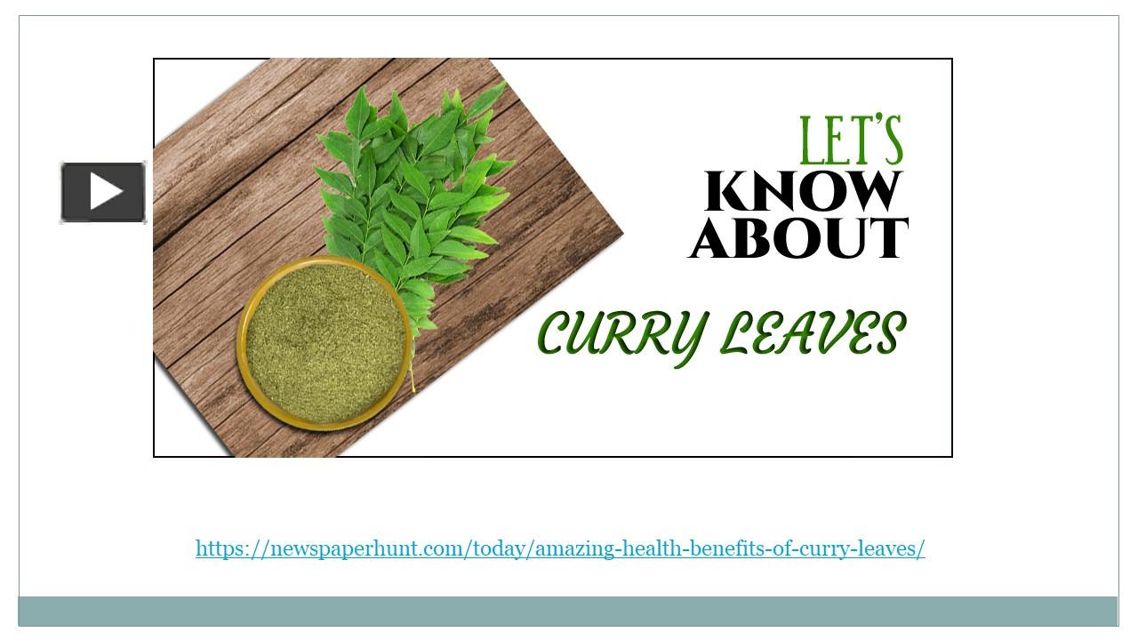 Amazing health benefits of Curry Leaves presentation | free to download