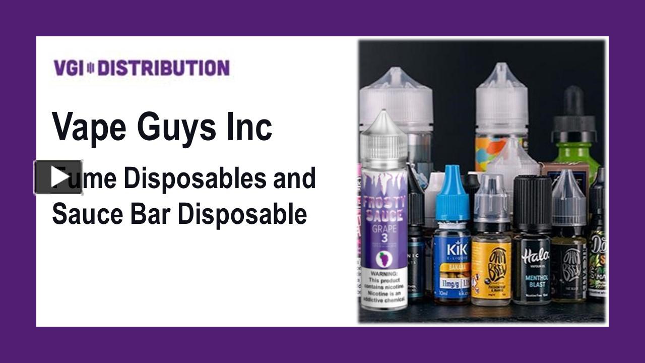 PPT – Fume Disposables and Sauce Bar Disposable PowerPoint presentation ...