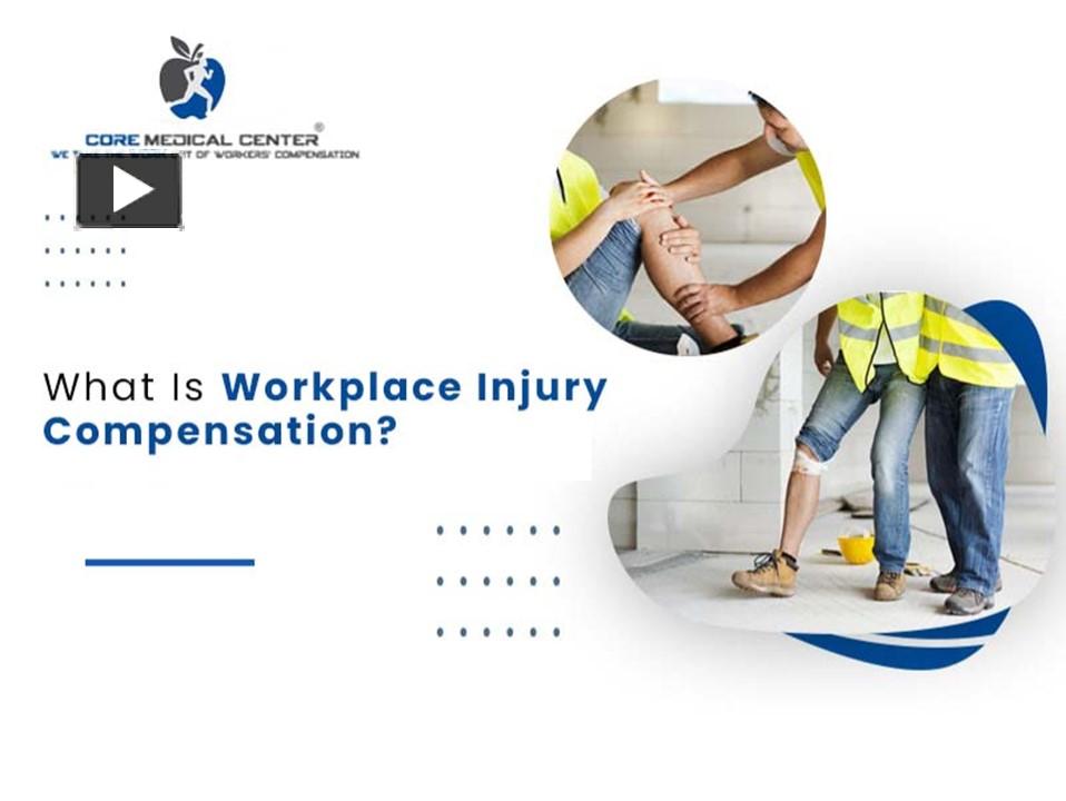 PPT – What Is Workplace Injury Compensation? PowerPoint presentation ...