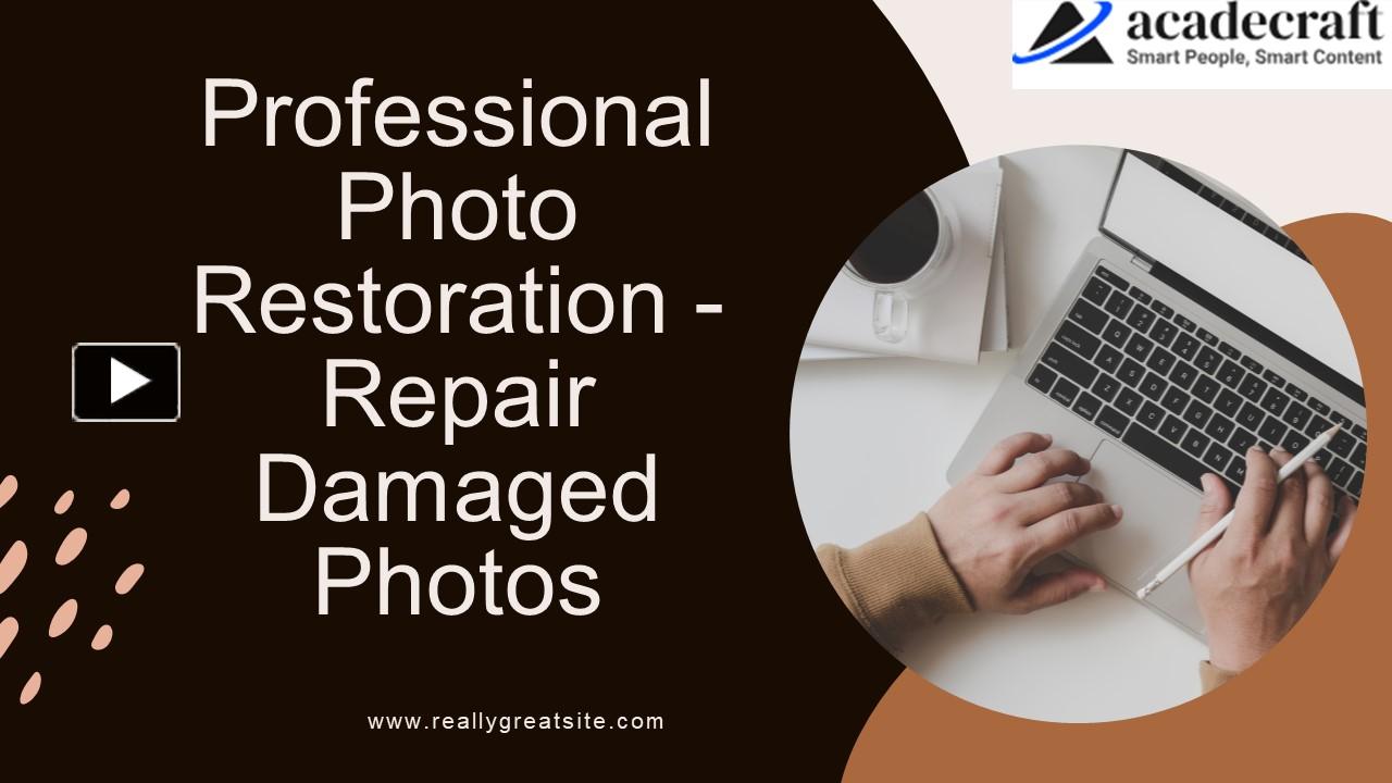 PPT – photograph restoration service - Repair Damaged Photos PowerPoint ...