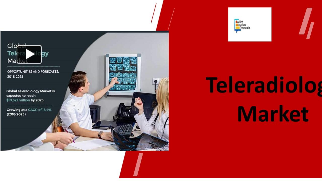 Teleradiology Market presentation | free to download
