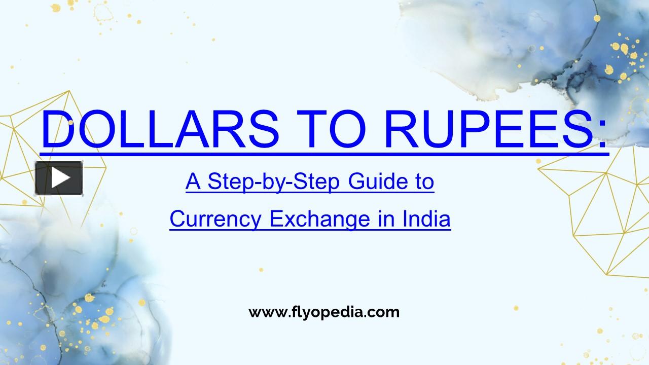PPT – Dollars to Rupees: A Step-by-Step Guide to Currency Exchange in ...