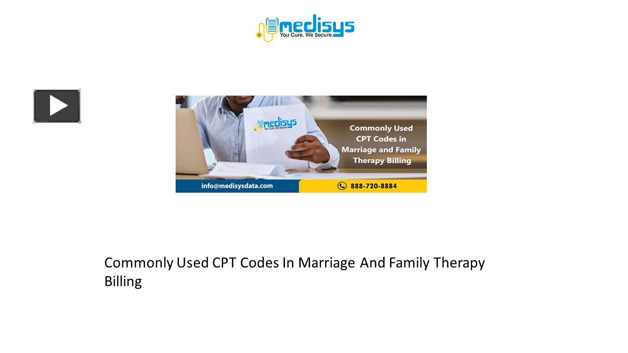 PPT – Commonly Used CPT Codes In Marriage And Family Therapy Billing ...