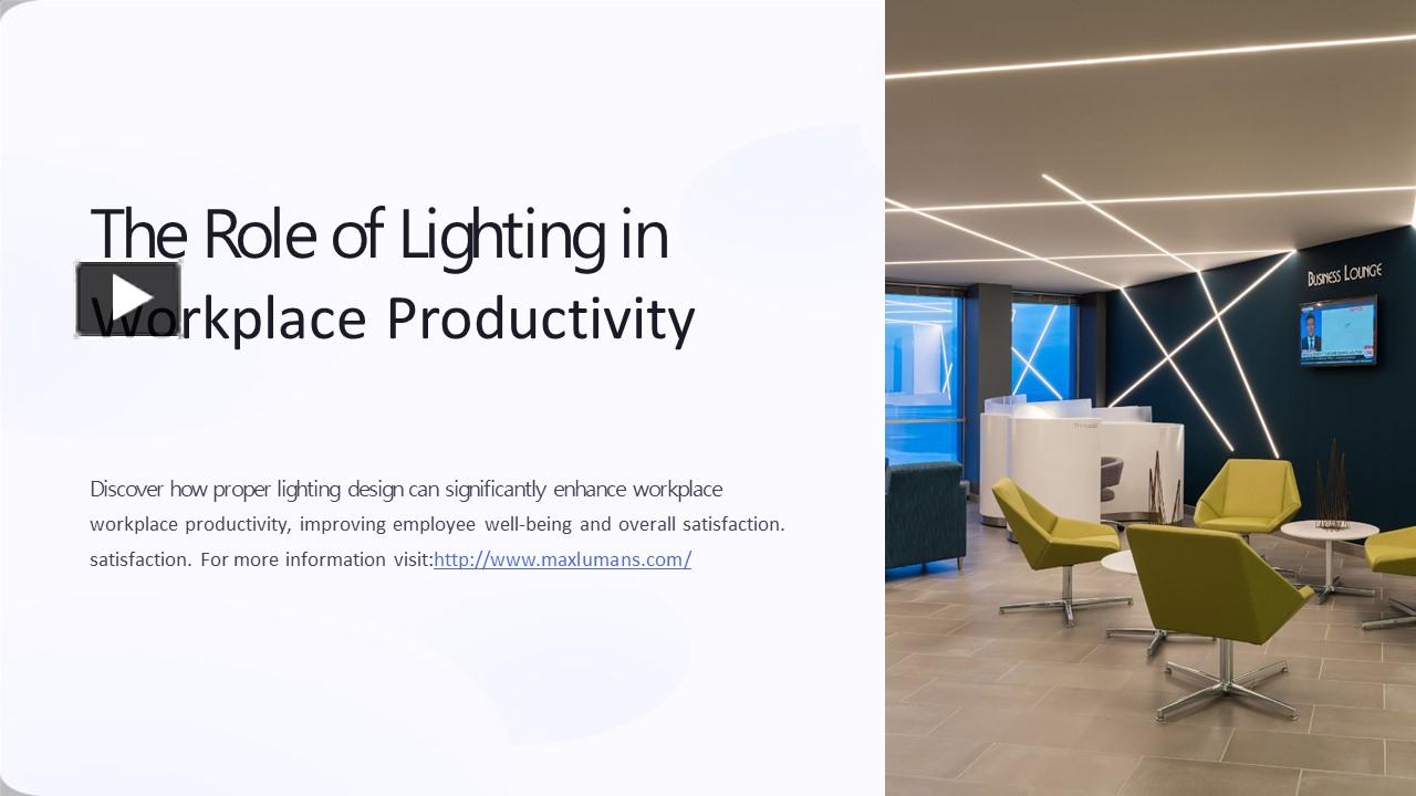 PPT – Role of lighting in Workplace Productivity PowerPoint ...