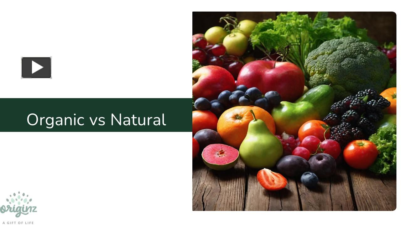 Differences between Organic and Natural Food presentation | free to ...