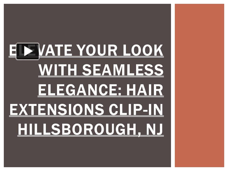 Elevate Your Look with Seamless Elegance: Hair Extensions Clip-In ...