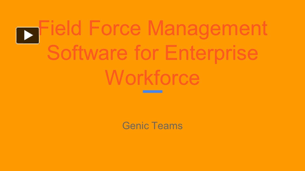 PPT – Field Management Software for Enterprise Workforce PowerPoint ...