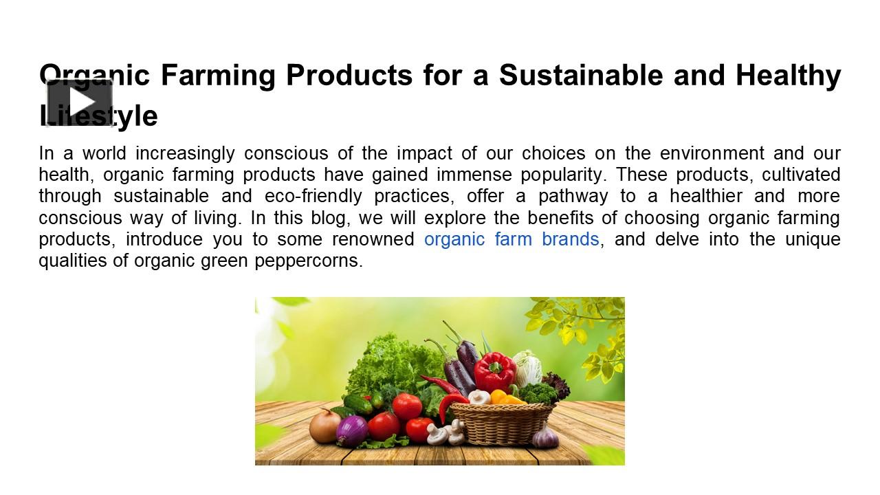 PPT – Organic Farming Products for a Sustainable and Healthy Lifestyle ...
