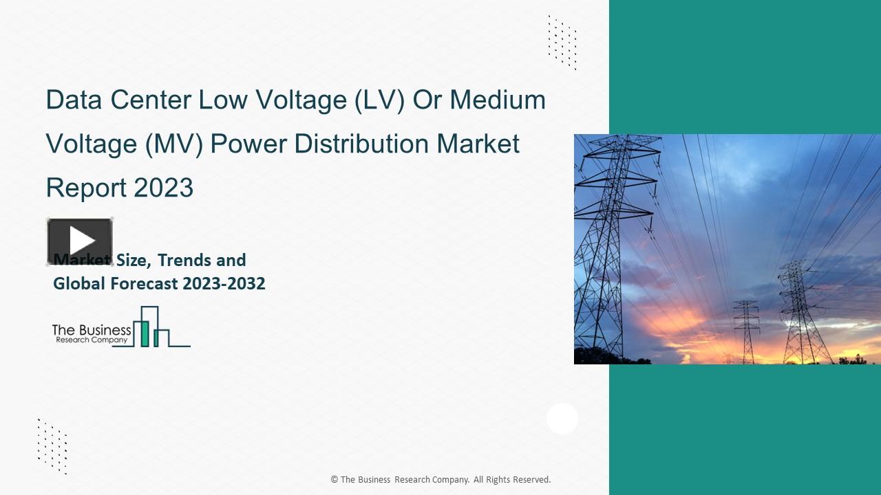 Data Center Low Voltage Or Medium Voltage Power Distribution Market ...