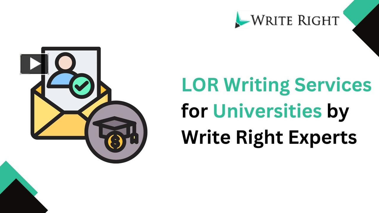 PPT – LOR Writing Services for Universities by Write Right Experts ...