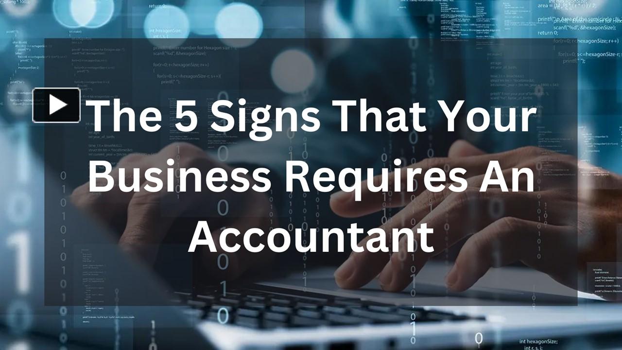 PPT – The 5 Signs That Your Business Requires An Accountant PowerPoint ...