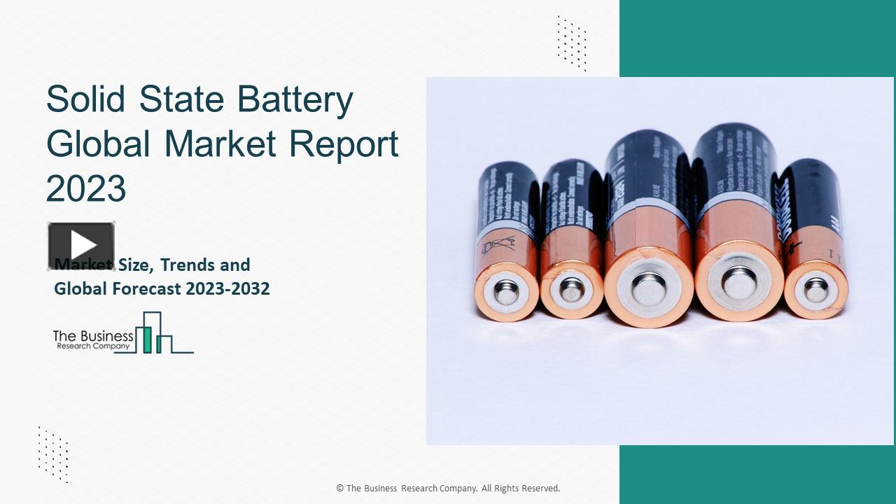 PPT – Solid State Battery Market Overview 2023-2032 – Key Opportunities ...