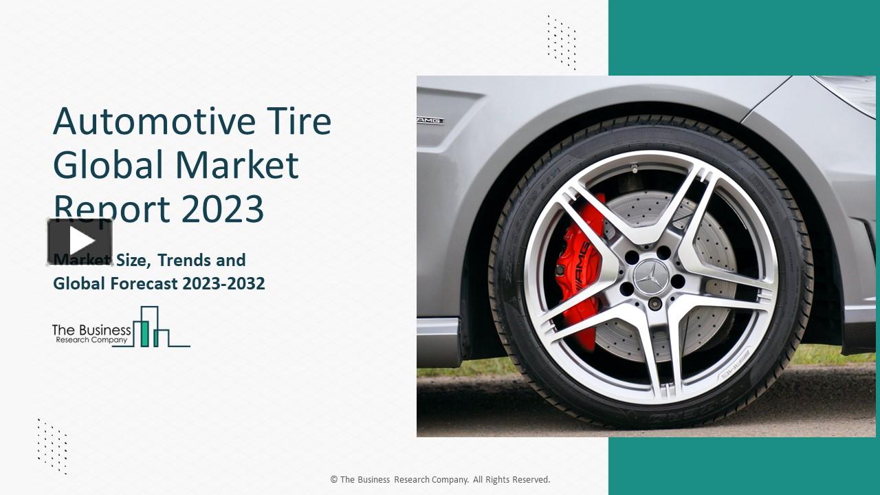 Automotive Tire Market Outlook 2023-2032 – Growth, Demand, Analysis ...